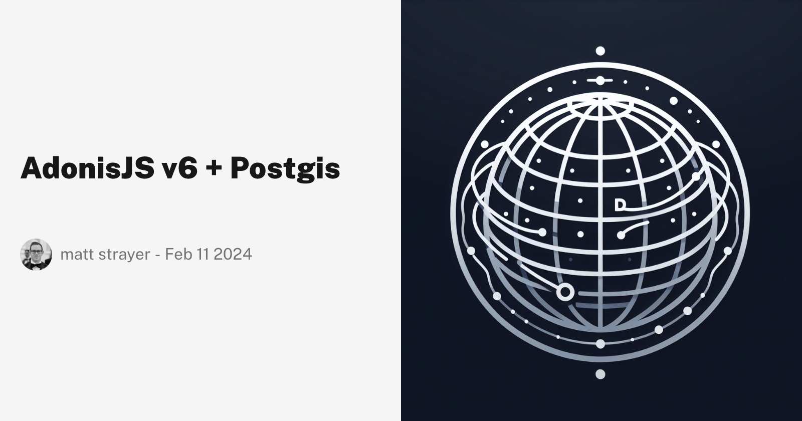 AdonisJS v6 Postgis · mattstrayer